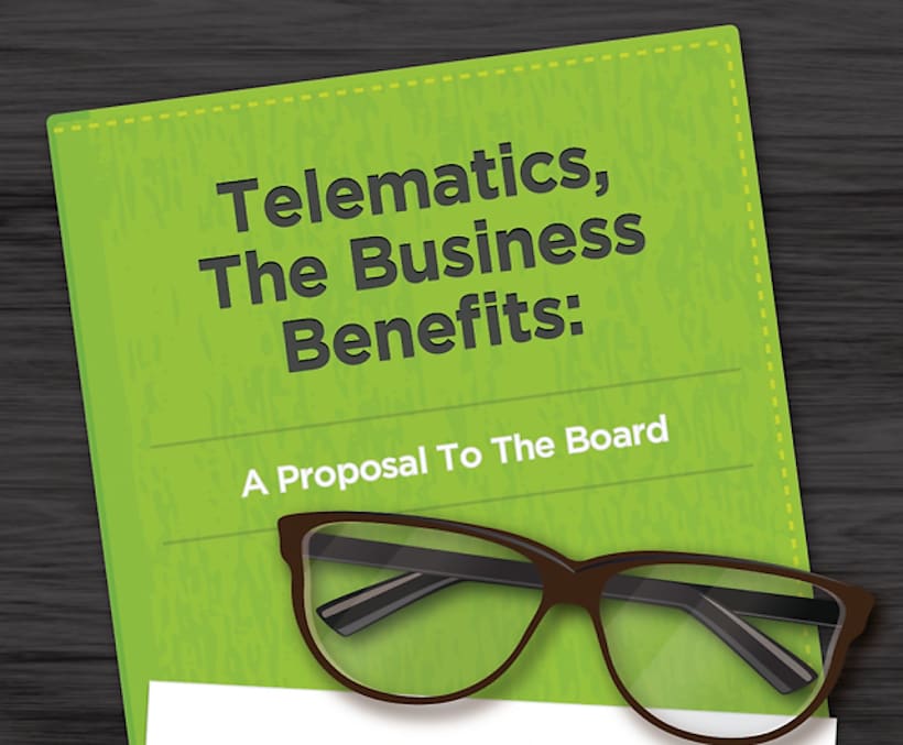 Convincing The Board That You Need a Telematics Solution, Made Easy
